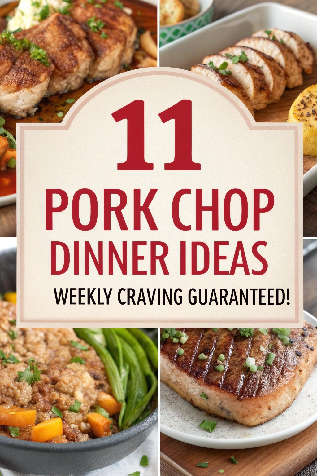 11 Succulent Pork Chop Dinner Recipes for Any Night