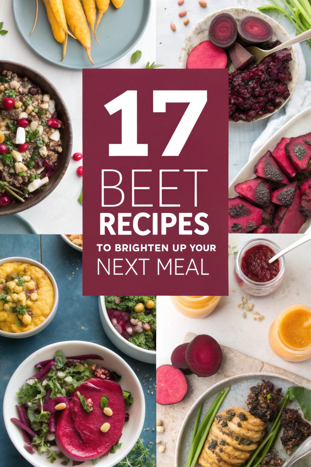17 Beet Recipes to Brighten Up Your Next Meal