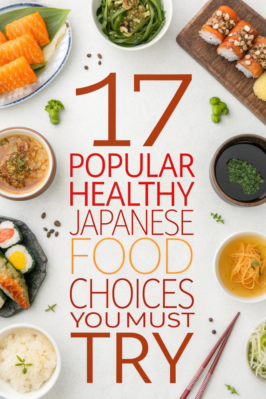 17 Popular Healthy Japanese Food Choices You Must Try