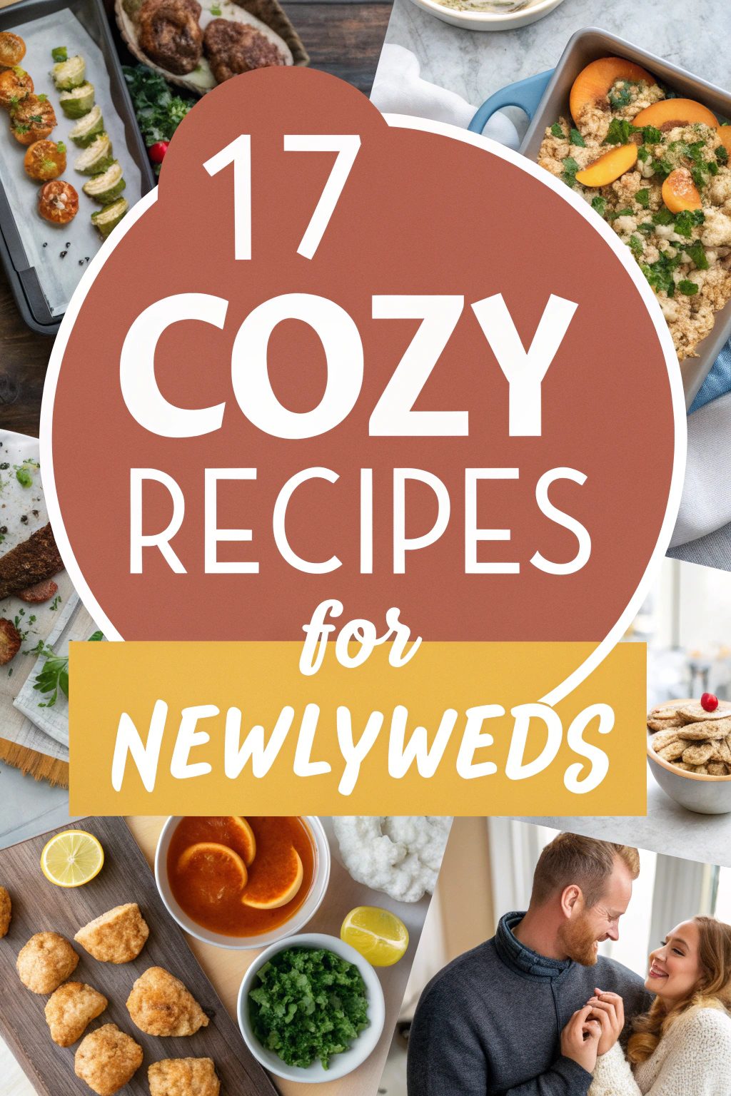 17 Cozy Recipes for Newlyweds to Cook Together
