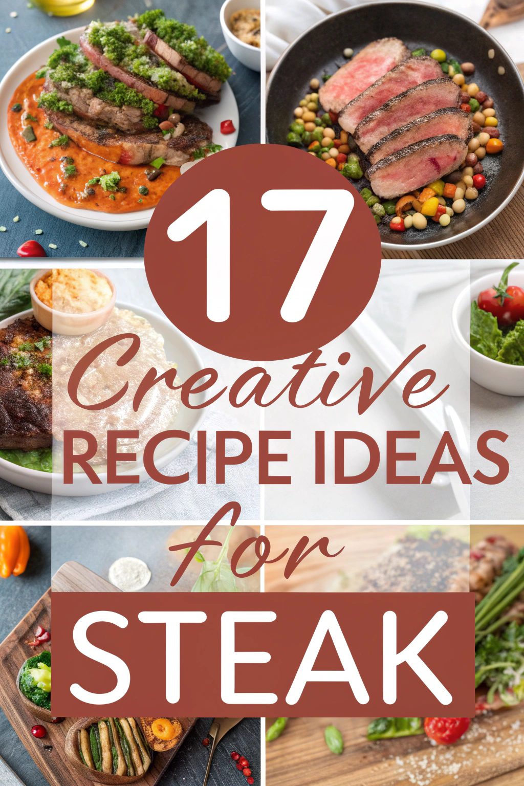 17 Creative Recipe Ideas for Steak to Try This Week