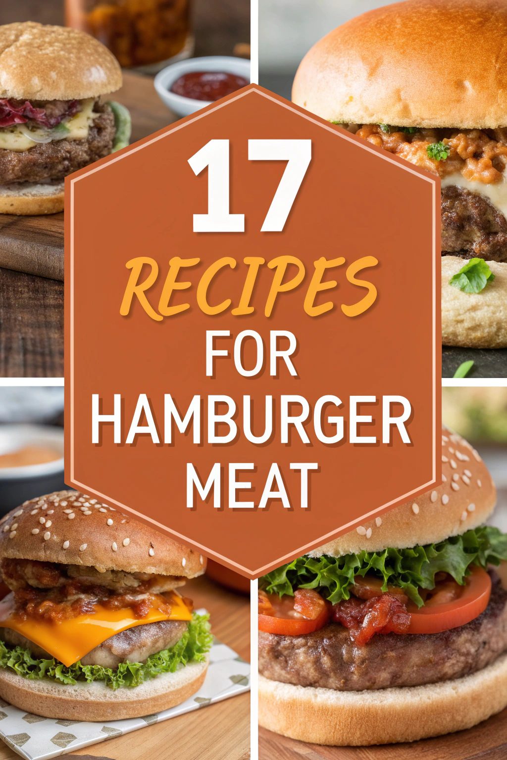 17 Easy Recipes for Hamburger Meat Your Family Will Love