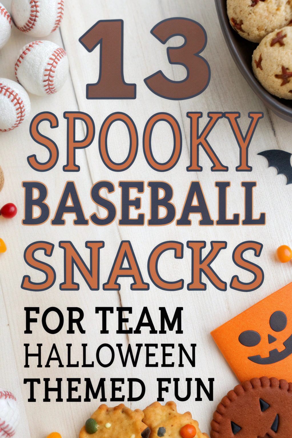 13 Spooky Baseball Snacks for Team Halloween Themed Fun