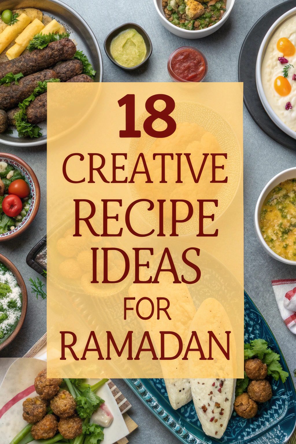 18 Creative Recipe Ideas for Ramadan Your Family Will Love